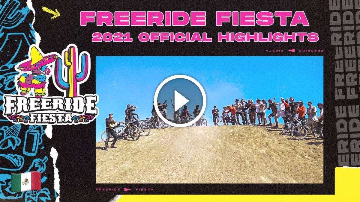 Freeride Fiesta 2021: Official Highlights From Mexico's Biggest ...